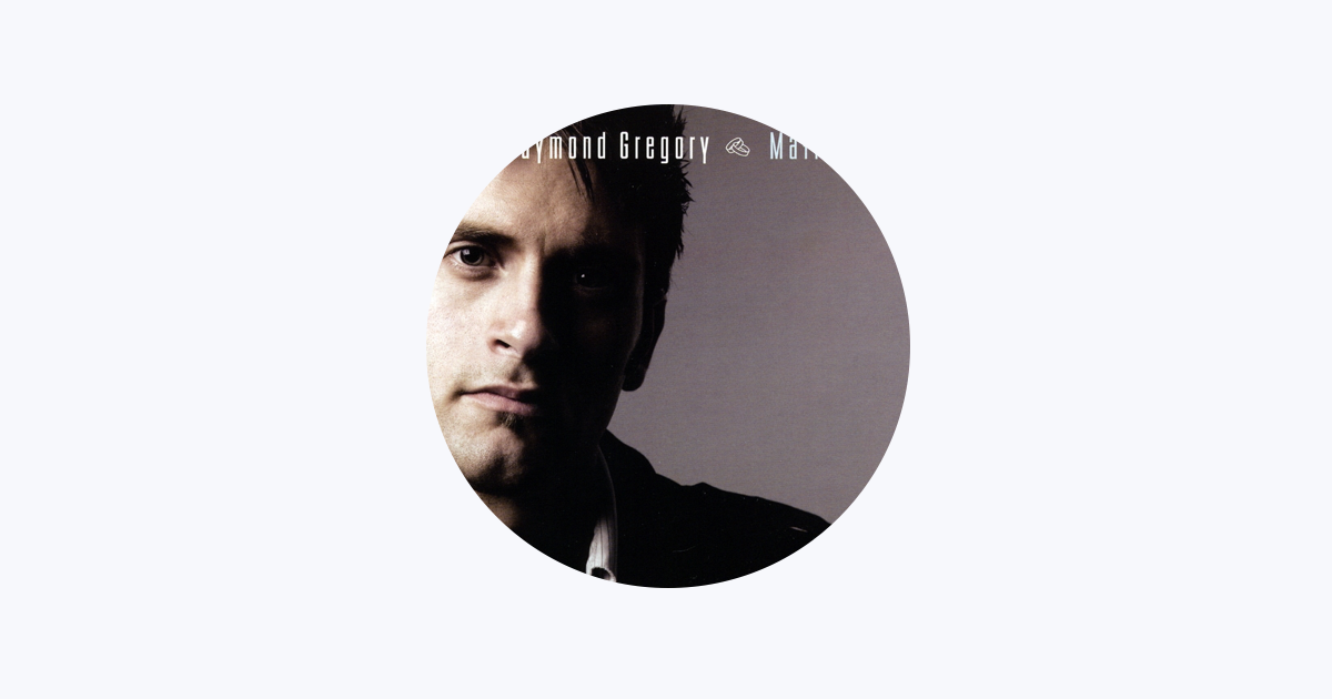 ‎Raymond Gregory on Apple Music