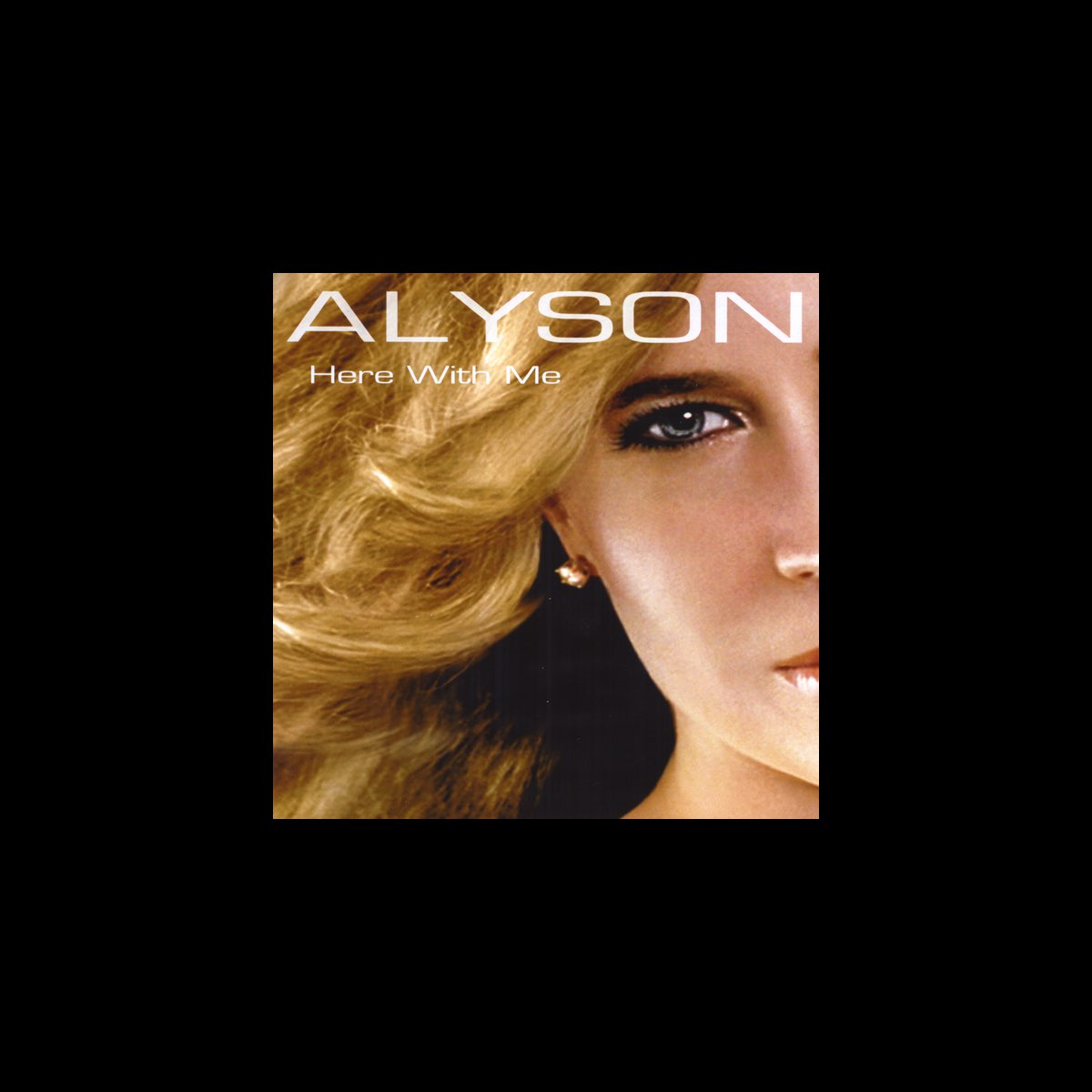 ‎Here With Me (CD2) by Alyson on Apple Music