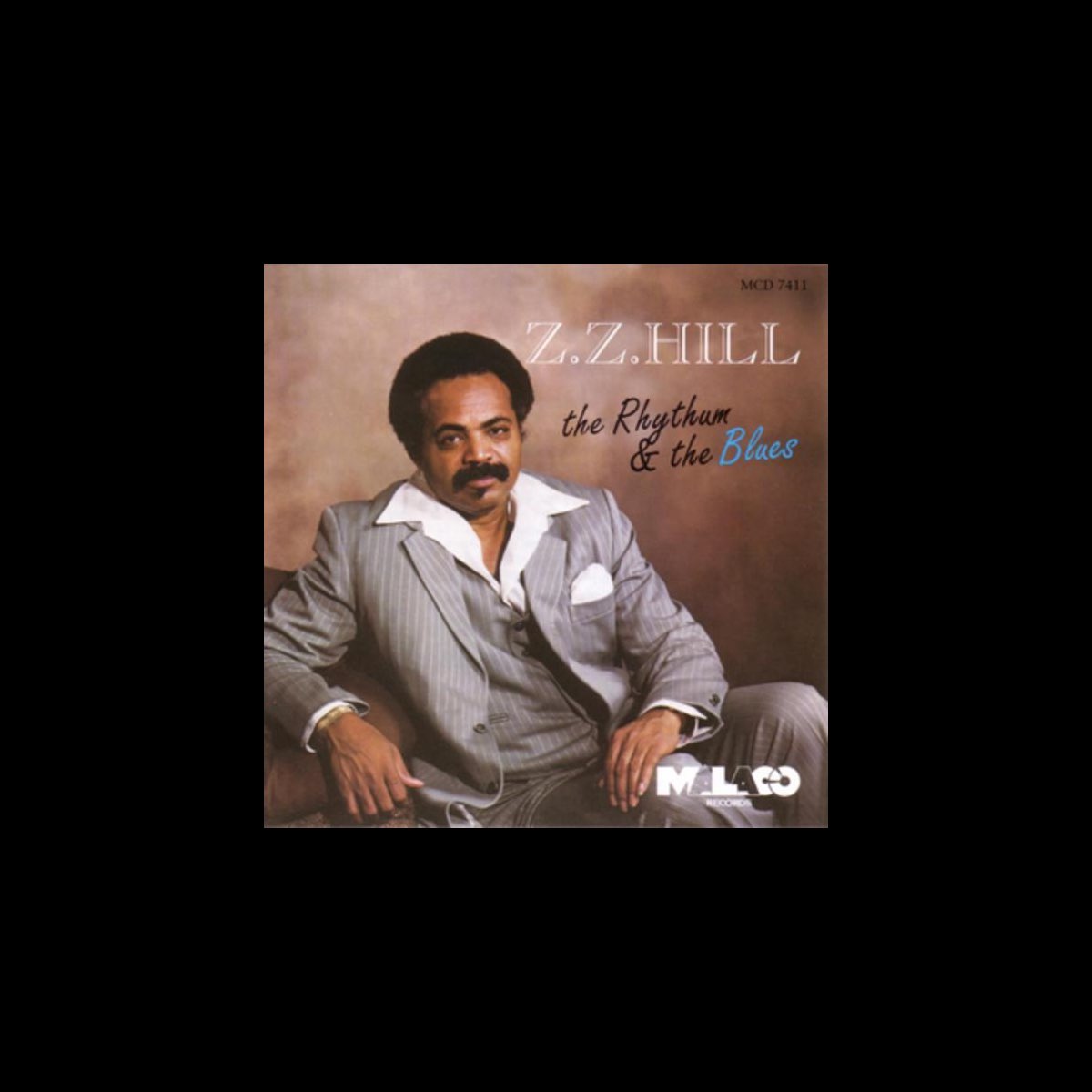 ‎The Rhythum and the Blues by Z.Z. Hill on Apple Music