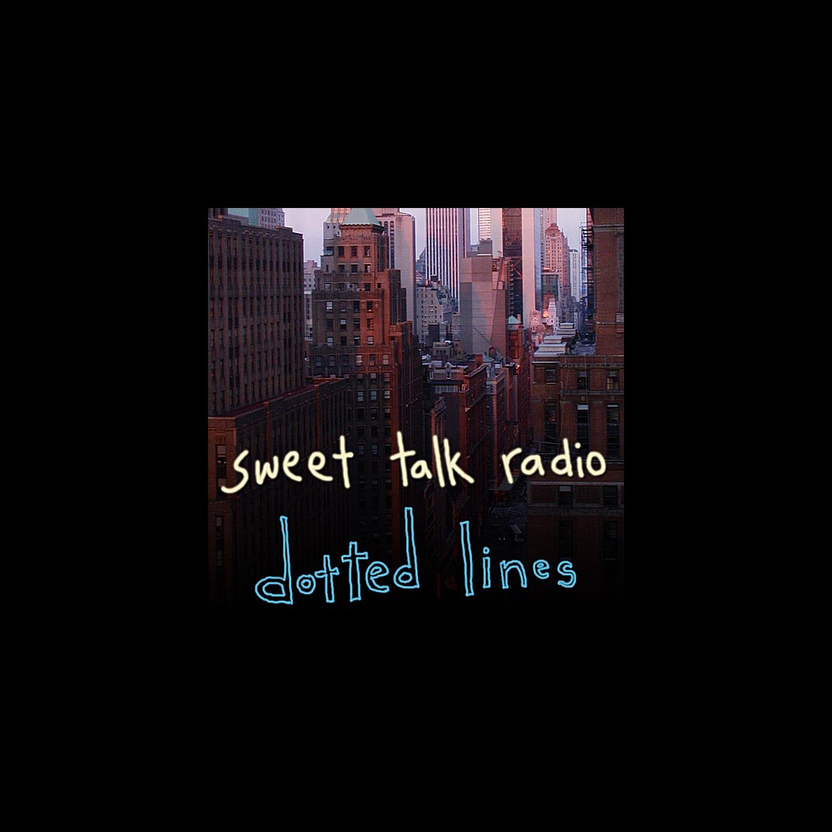 ‎Dotted Lines - Single by Sweet Talk Radio on Apple Music