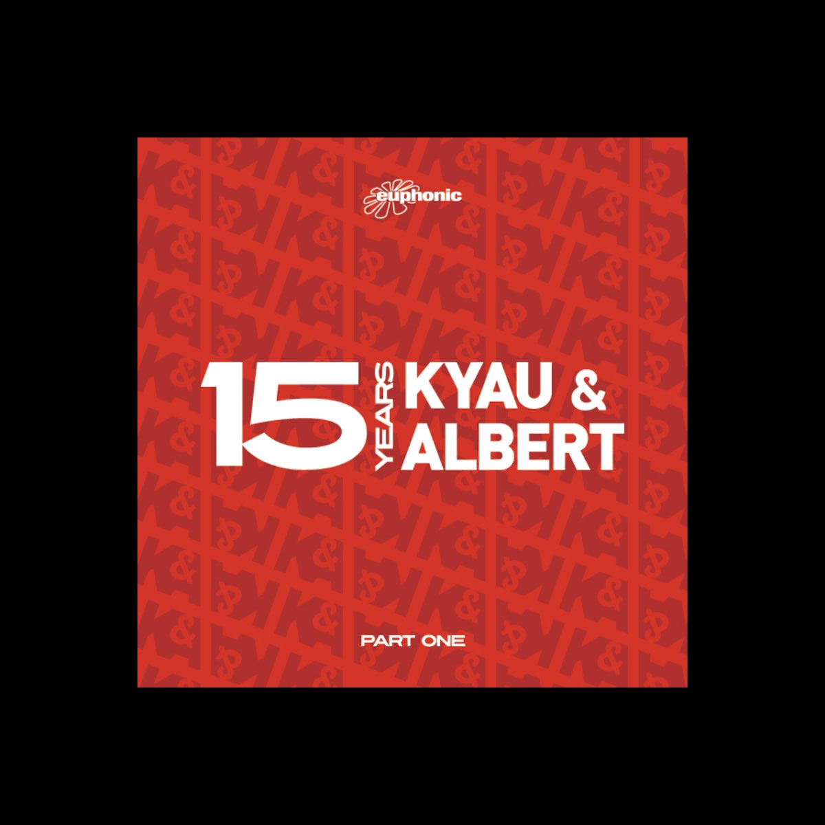 ‎15 Years - Part One - Single by Kyau & Albert on iTunes