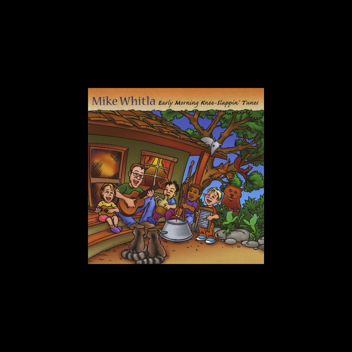 ‎Early Morning Knee-Slappin' Tunes by Mike Whitla on Apple Music