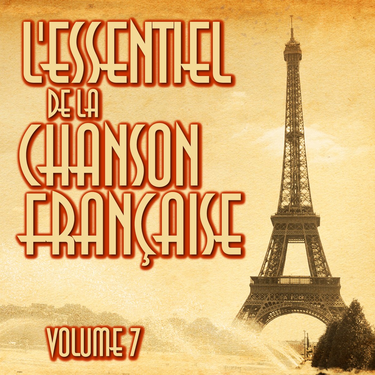 L'Essentiel De La Chanson Française Vol. 7' van Verschillende artiesten ...