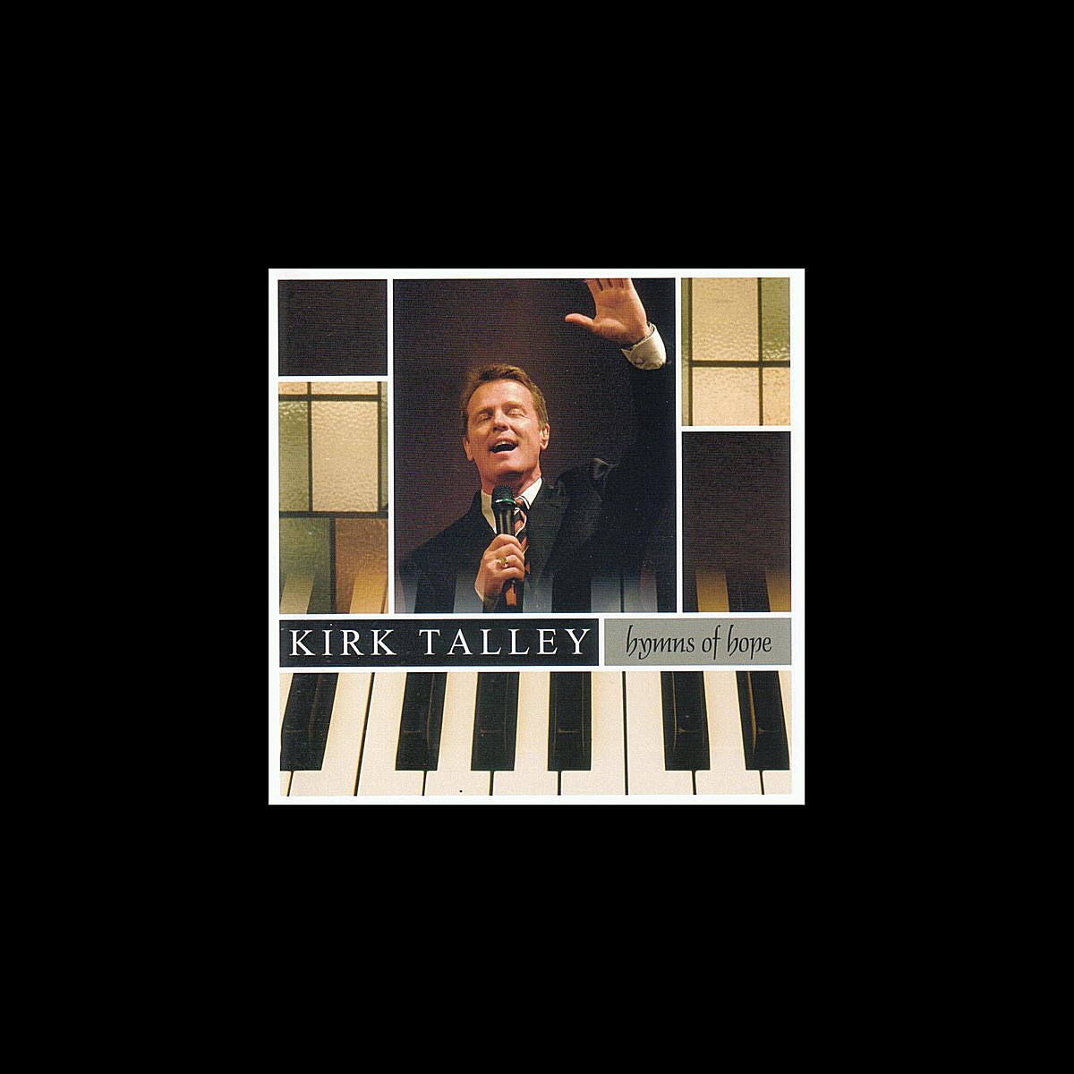 ‎Apple Music에서 감상하는 Kirk Talley의 Hymns of Hope