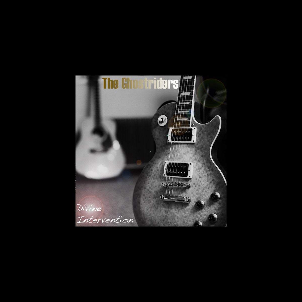 ‎Apple Music에서 감상하는 Ghost Riders의 Divine Intervention
