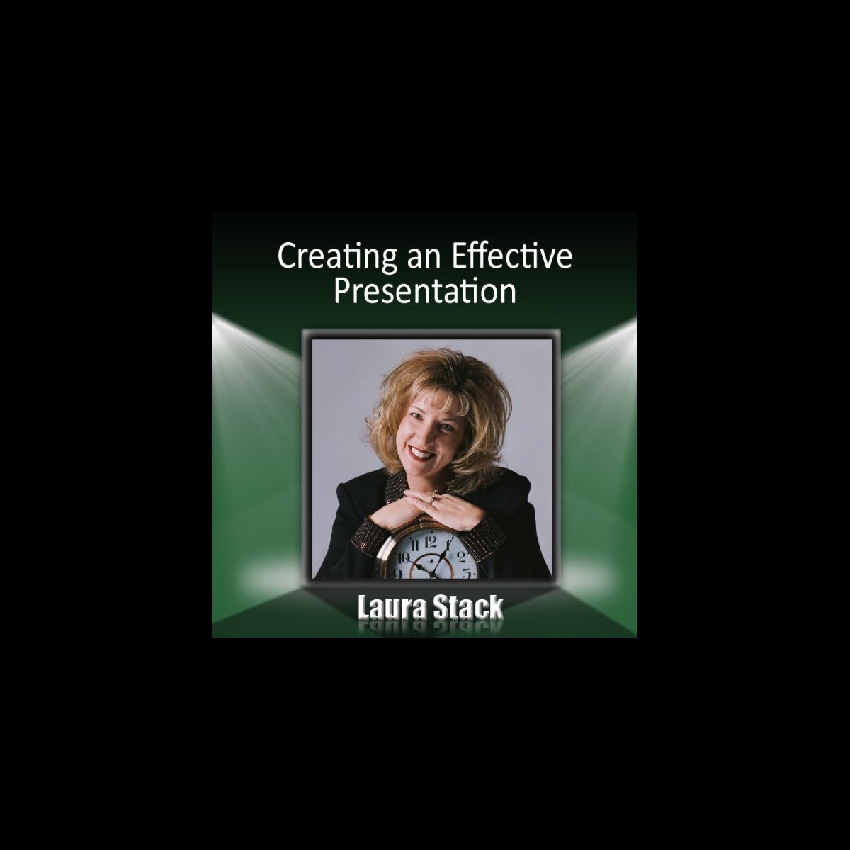 ‎Laura Stackの「Creating An Effective Presentation: Preparing for Success ...
