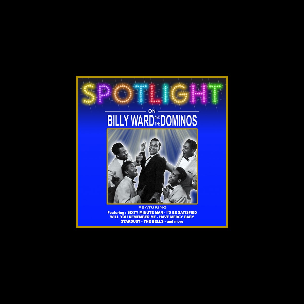 ‎Spotlight On Billy Ward and the Dominoes by Billy Ward & The Dominoes ...
