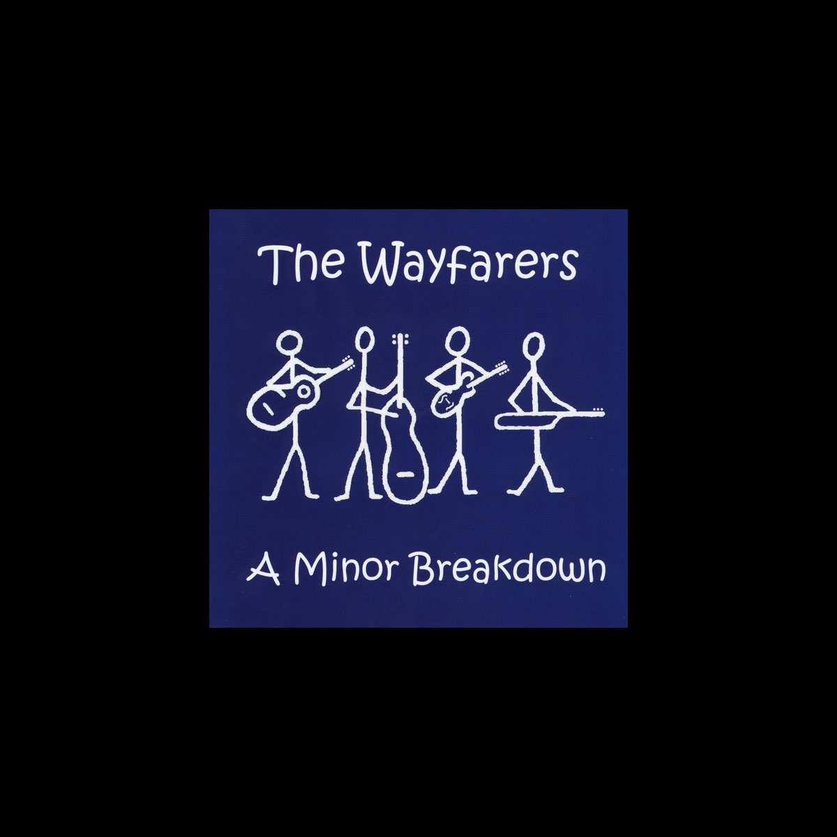 ‎A Minor Breakdown by The Wayfarers on Apple Music