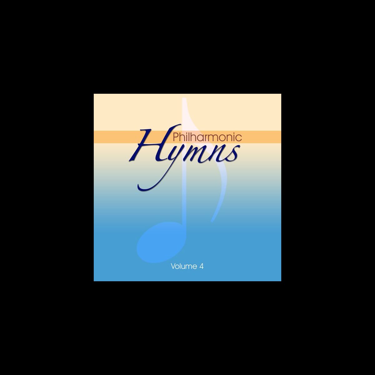 ‎Philharmonic Hymns, Vol. 4 - Orchestral Hymns by The Eden Symphony ...