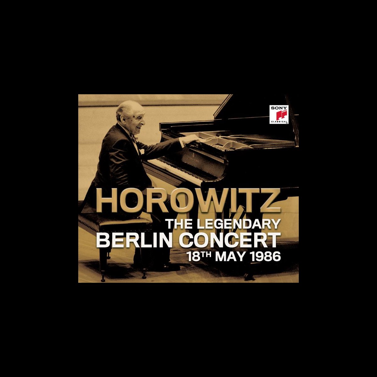 ‎Apple Music에서 감상하는 Vladimir Horowitz의 The Legendary Berlin Concert