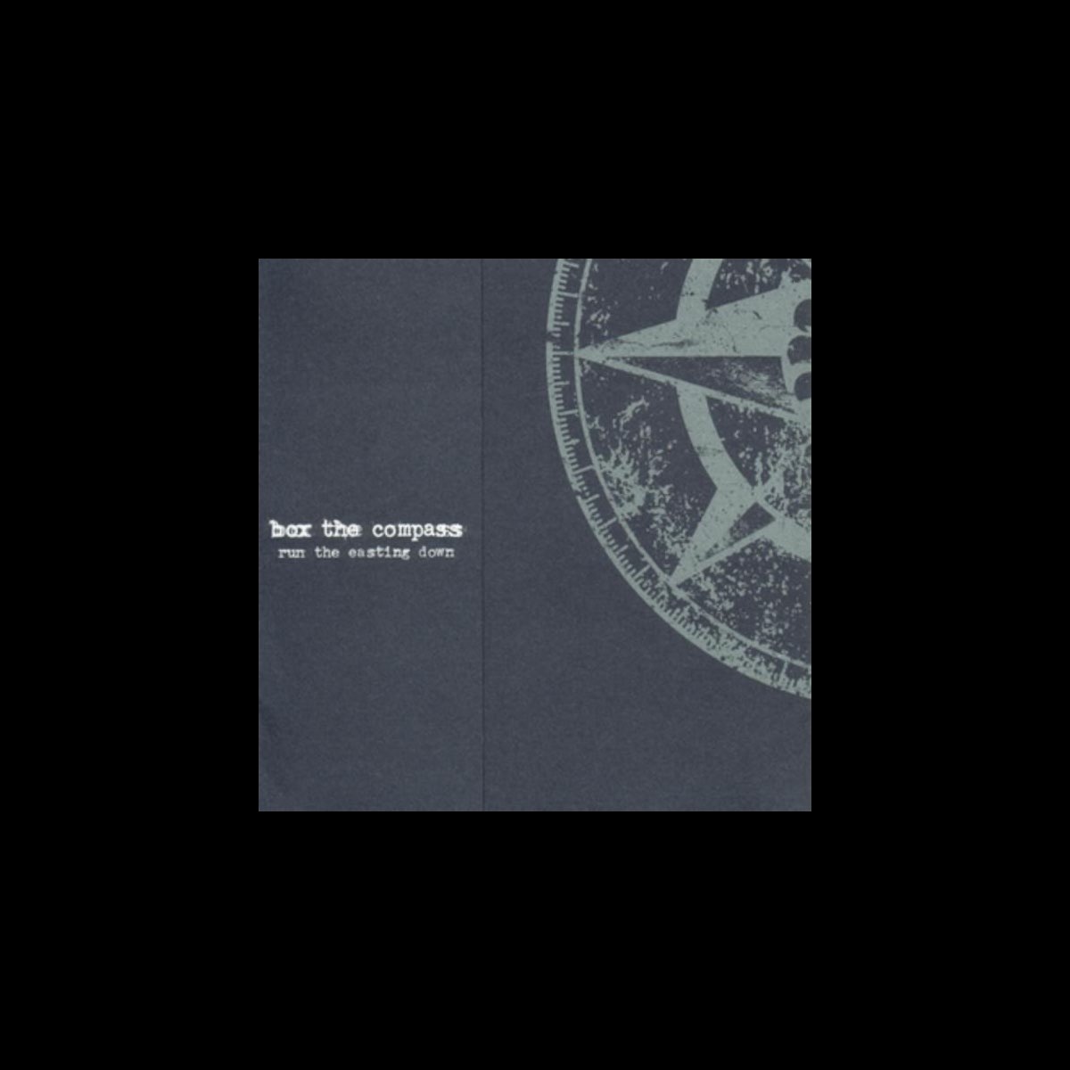 ‎Run the Easting Down by Box the Compass on Apple Music