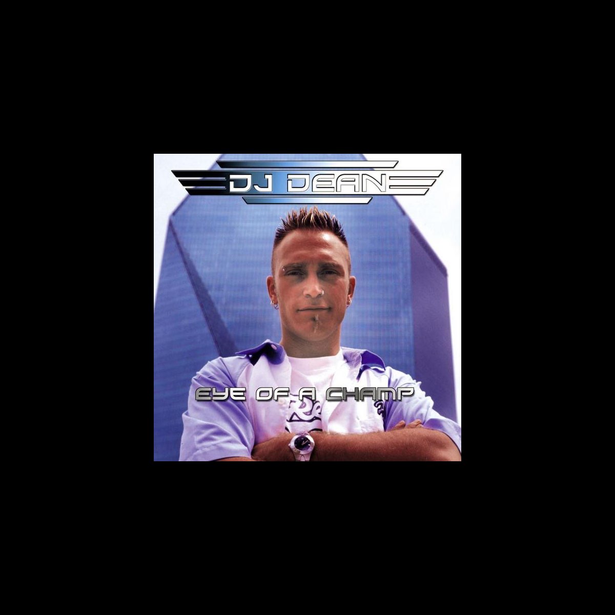 ‎Eye of a Champ by DJ Dean on Apple Music