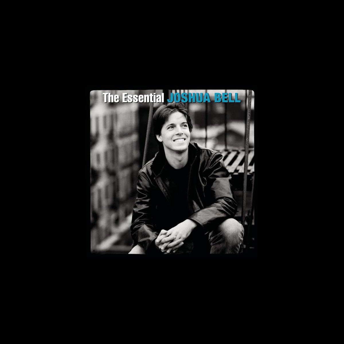 ‎The Essential Joshua Bell by Joshua Bell on Apple Music