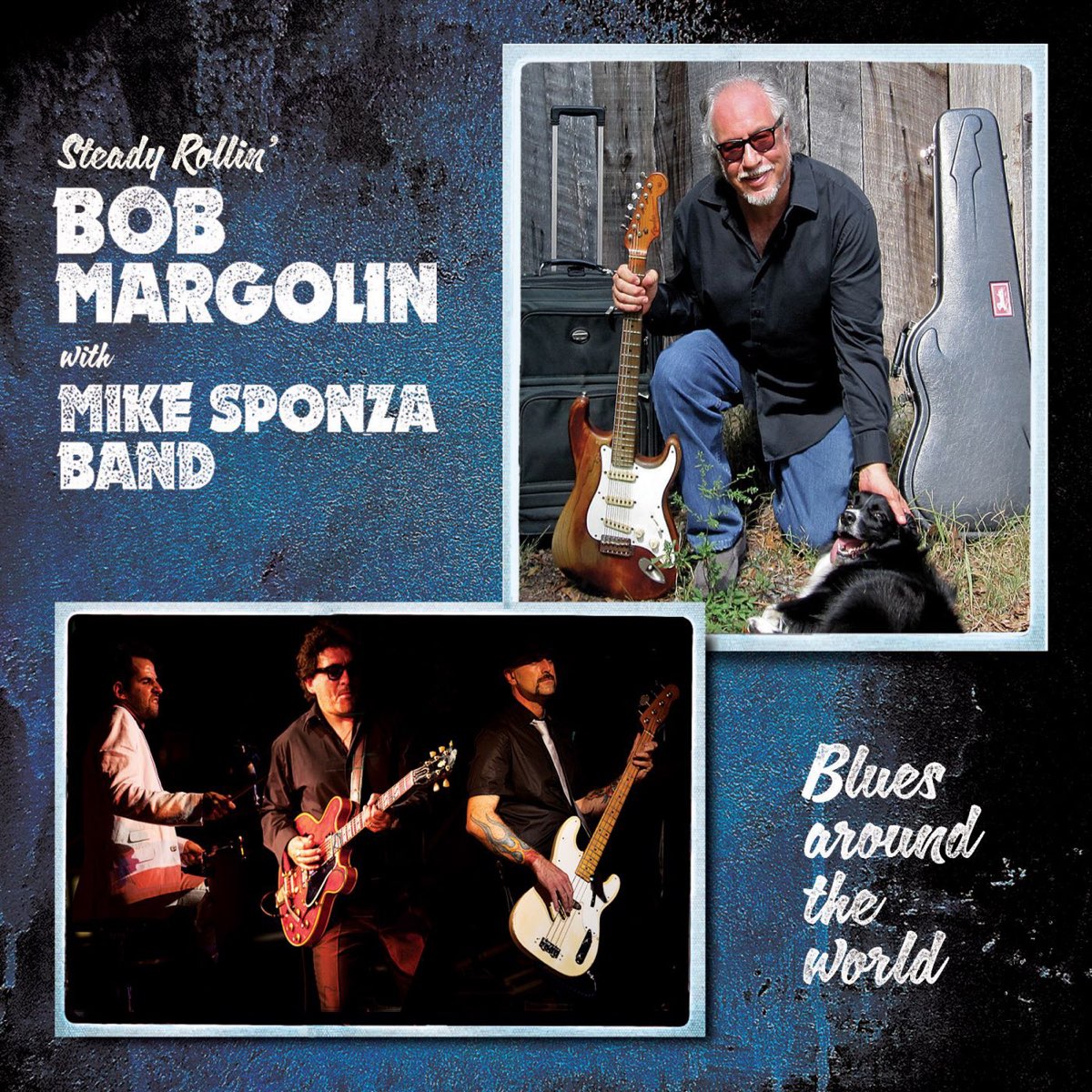 ‎Blues Around the World by Bob Margolin & Mike Sponza Band on Apple Music