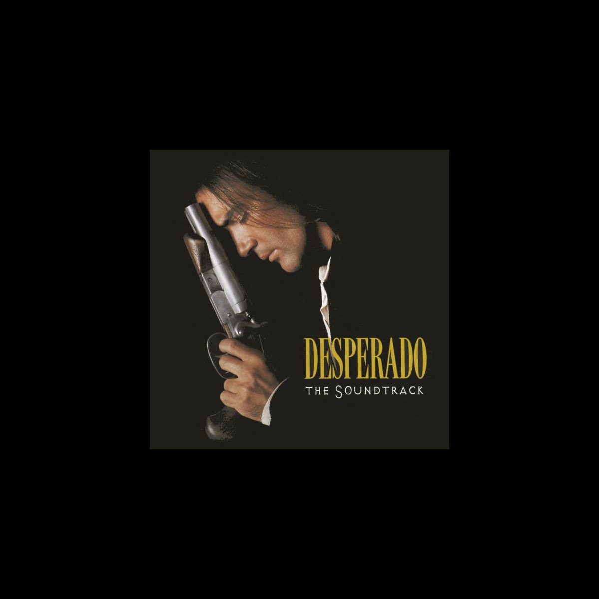 ‎Desperado (The Soundtrack) by Various Artists on Apple Music