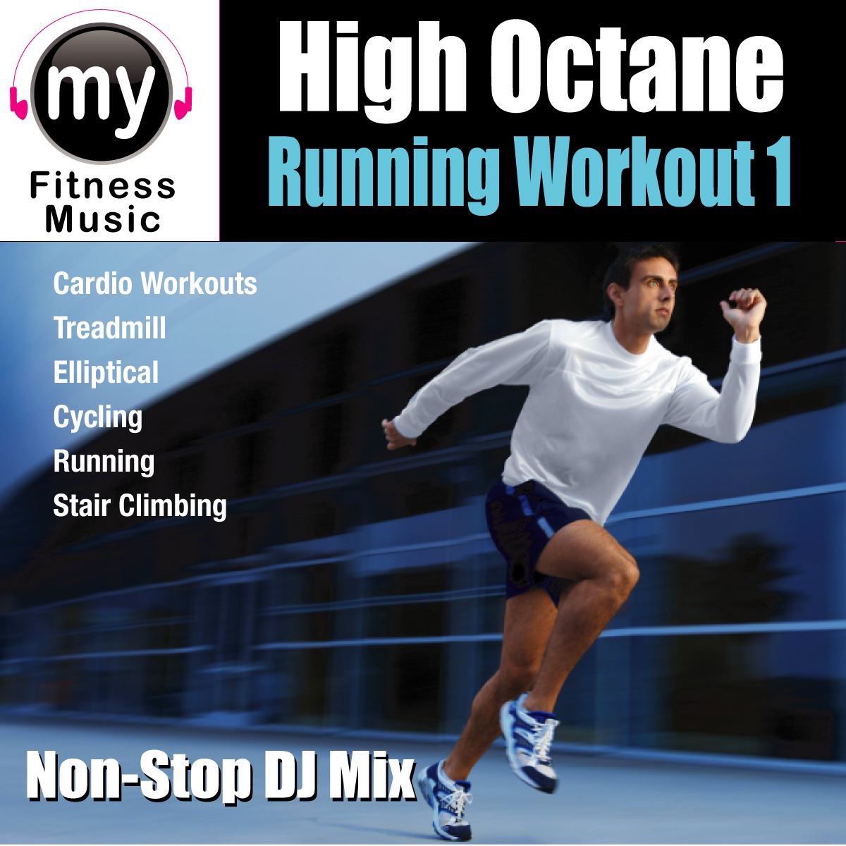 ‎High Octane Running Workout 1 (Non-Stop DJ Mix) by My Fitness Music on ...