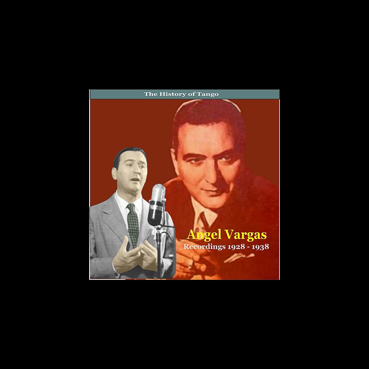 ‎Ángel Vargasの「The History of Tango / Angel Vargas / Recordings 1928 ...