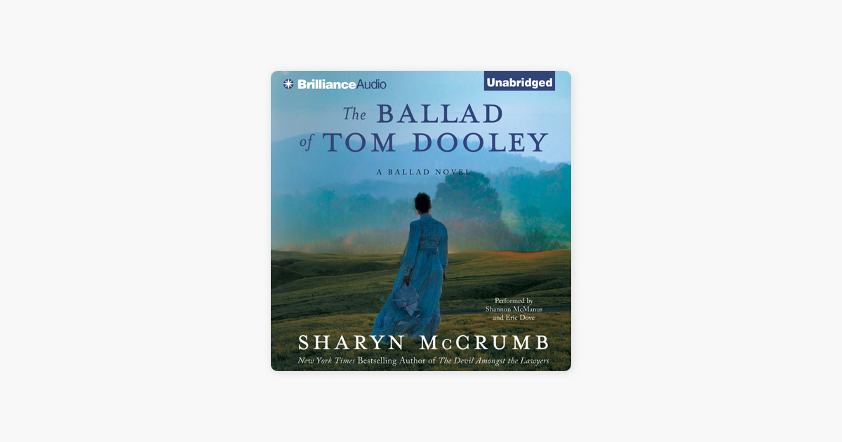 ‎The Ballad of Tom Dooley: A Ballad Novel, Book 9 (Unabridged) trên ...