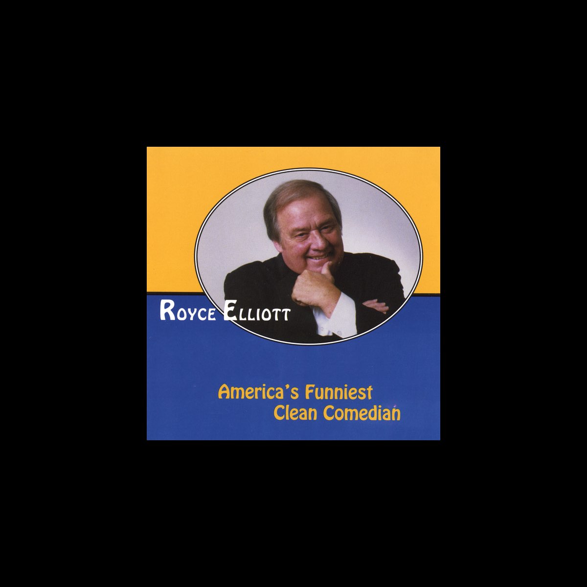 ‎America's Funniest Clean Comedian by Royce Elliott on Apple Music