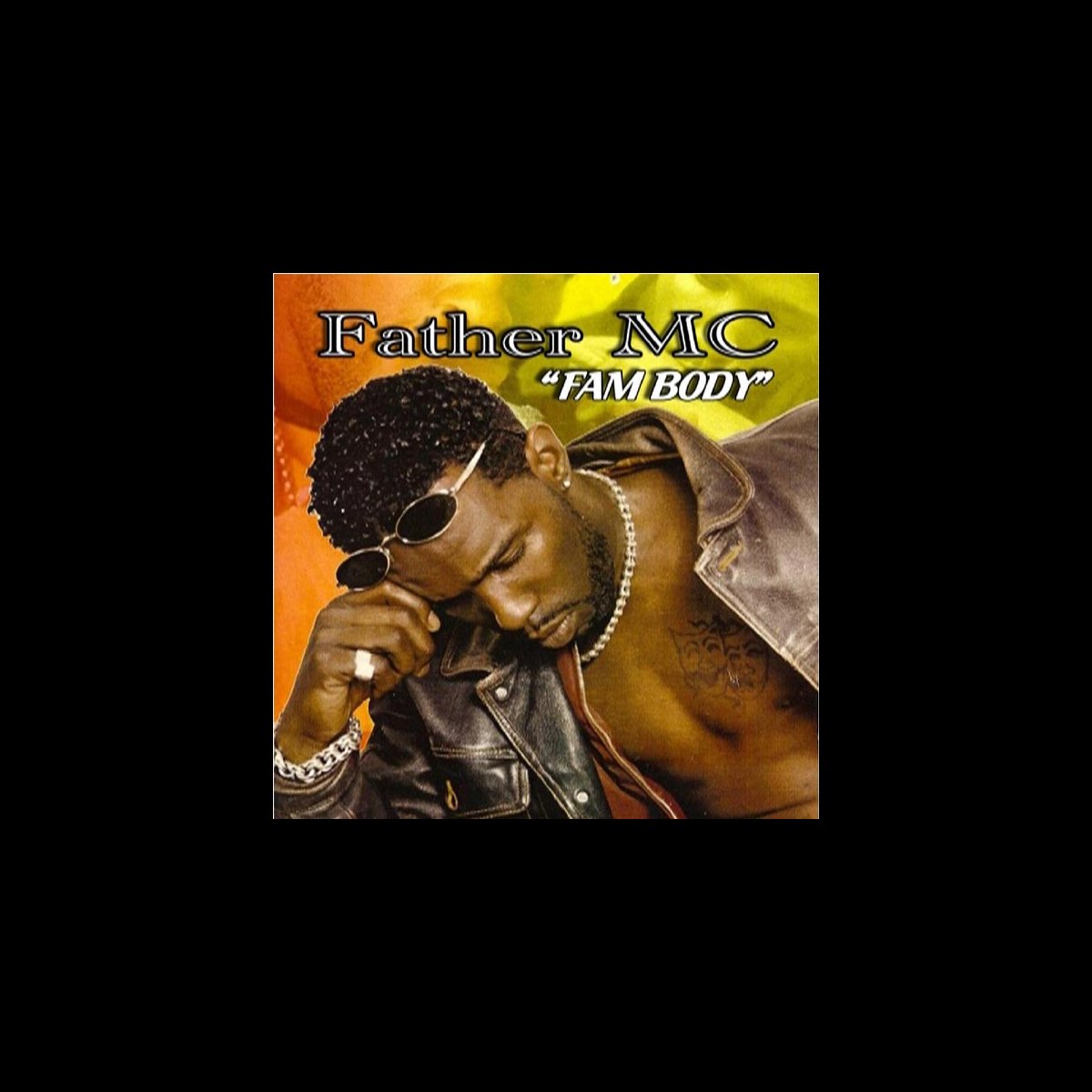 ‎Fam Body by Father MC on Apple Music