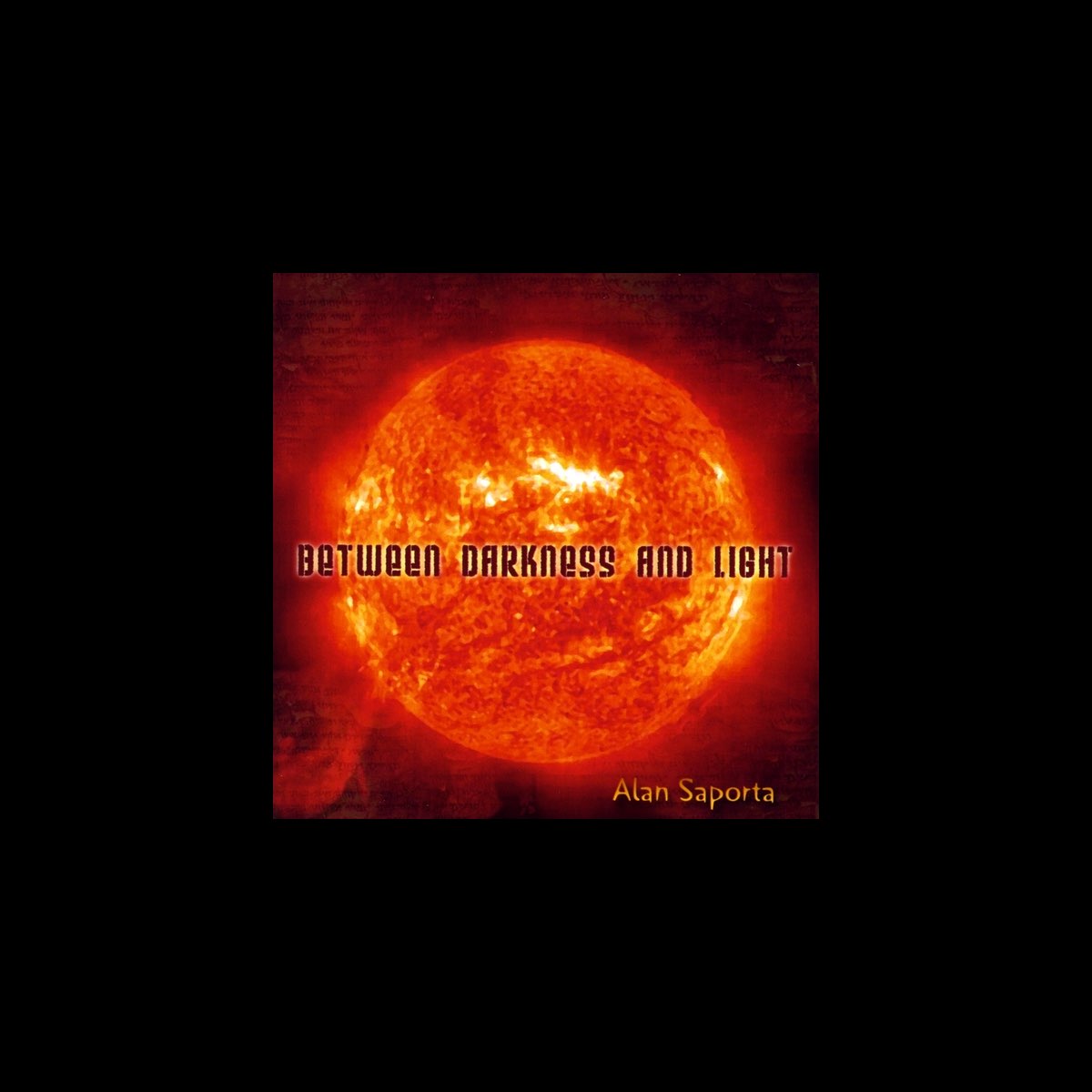 ‎Between Darkness and Light by Alan Saporta on Apple Music