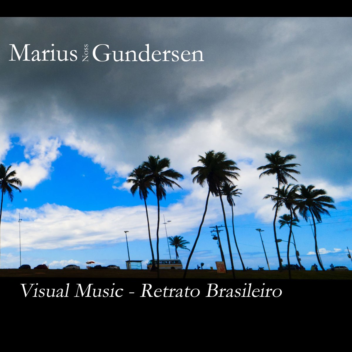‎Marius Noss Gundersenの「Visual Music - Retrato Brasileiro」をApple Musicで
