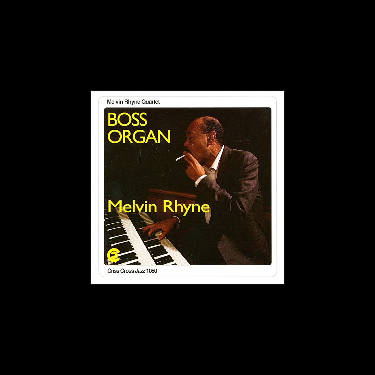 ‎Boss Organ by Melvin Rhyne Quartet, Joshua Redman, Peter Bernstein ...