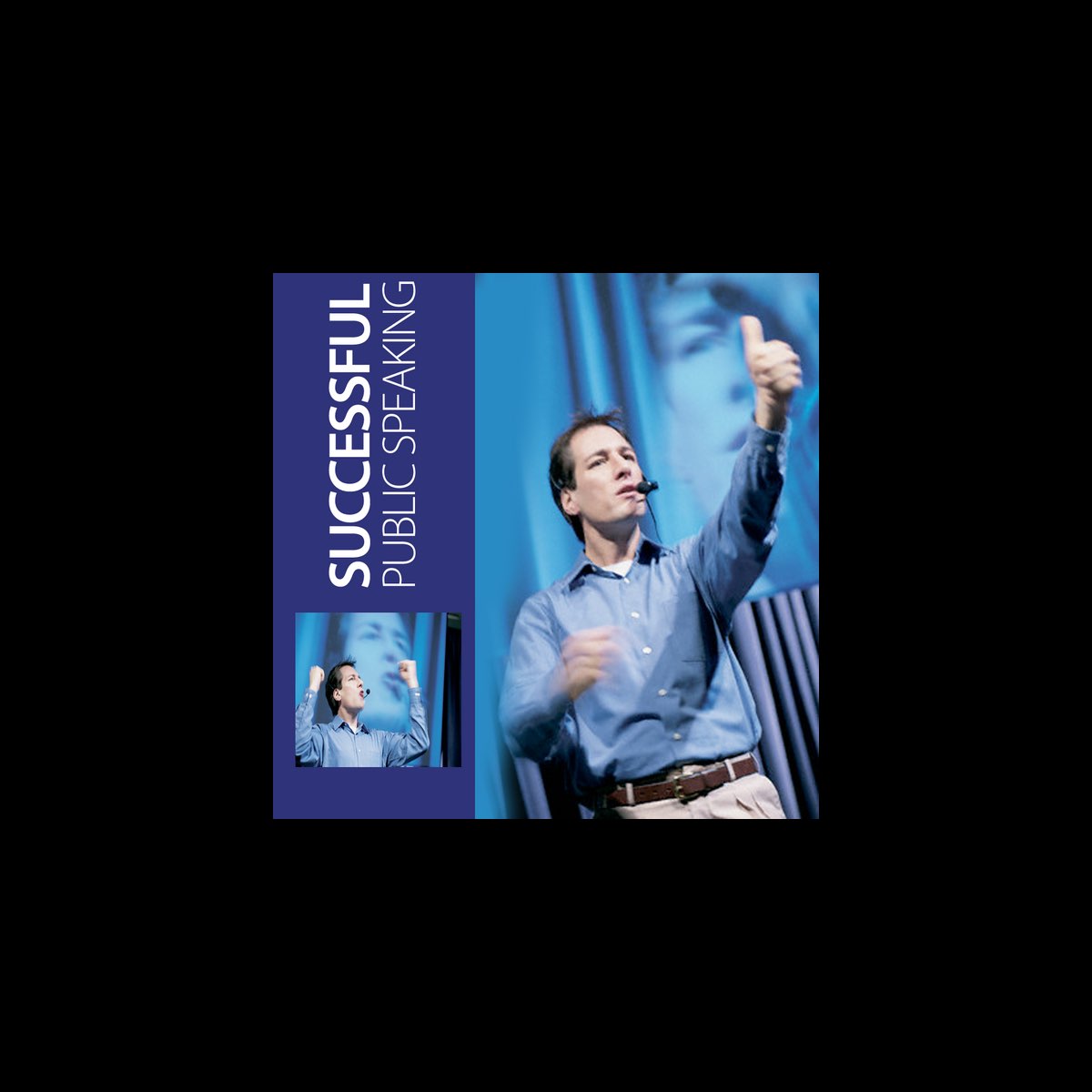 ‎Successful Public Speaking - from Tongue-Tied to Articulate by ...