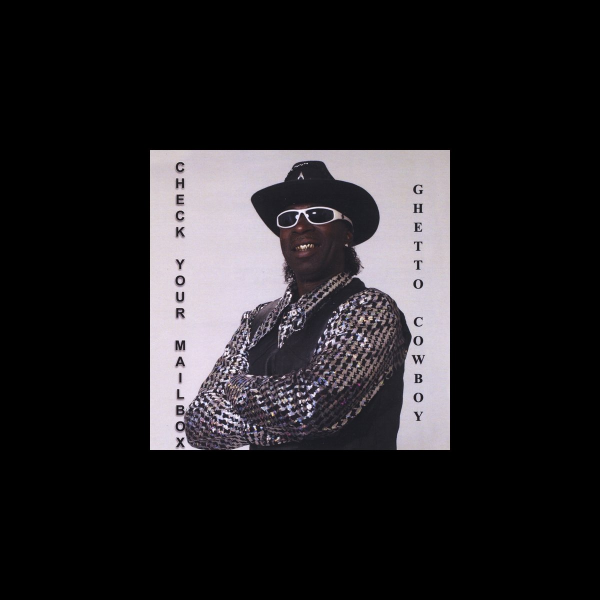 ‎Check Your Mailbox by Ghetto Cowboy on Apple Music