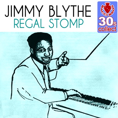 Regal Stomp (Remastered) - Jimmy Blythe | Shazam