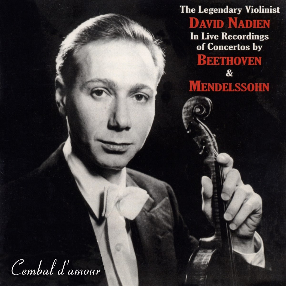 ‎The Legendary Violinist David Nadien in Live Recordings of Concertos ...