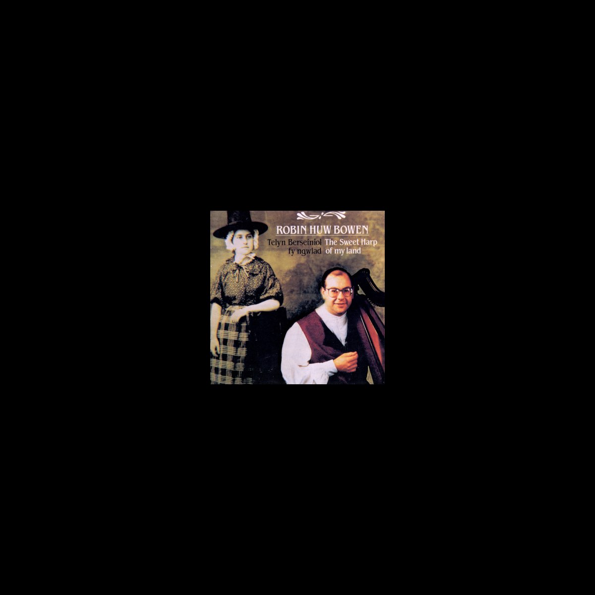 ‎Telyn Berseiniol fy ngwlad (The Sweet Harp of My Land) by Robin Huw ...