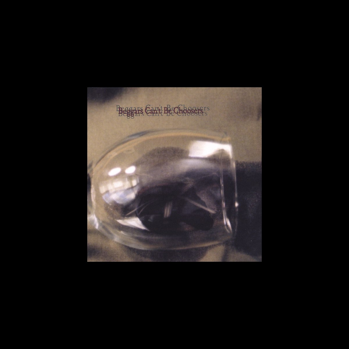 ‎Beggars Can't Be Choosers by Beggars Can't Be Choosers on Apple Music