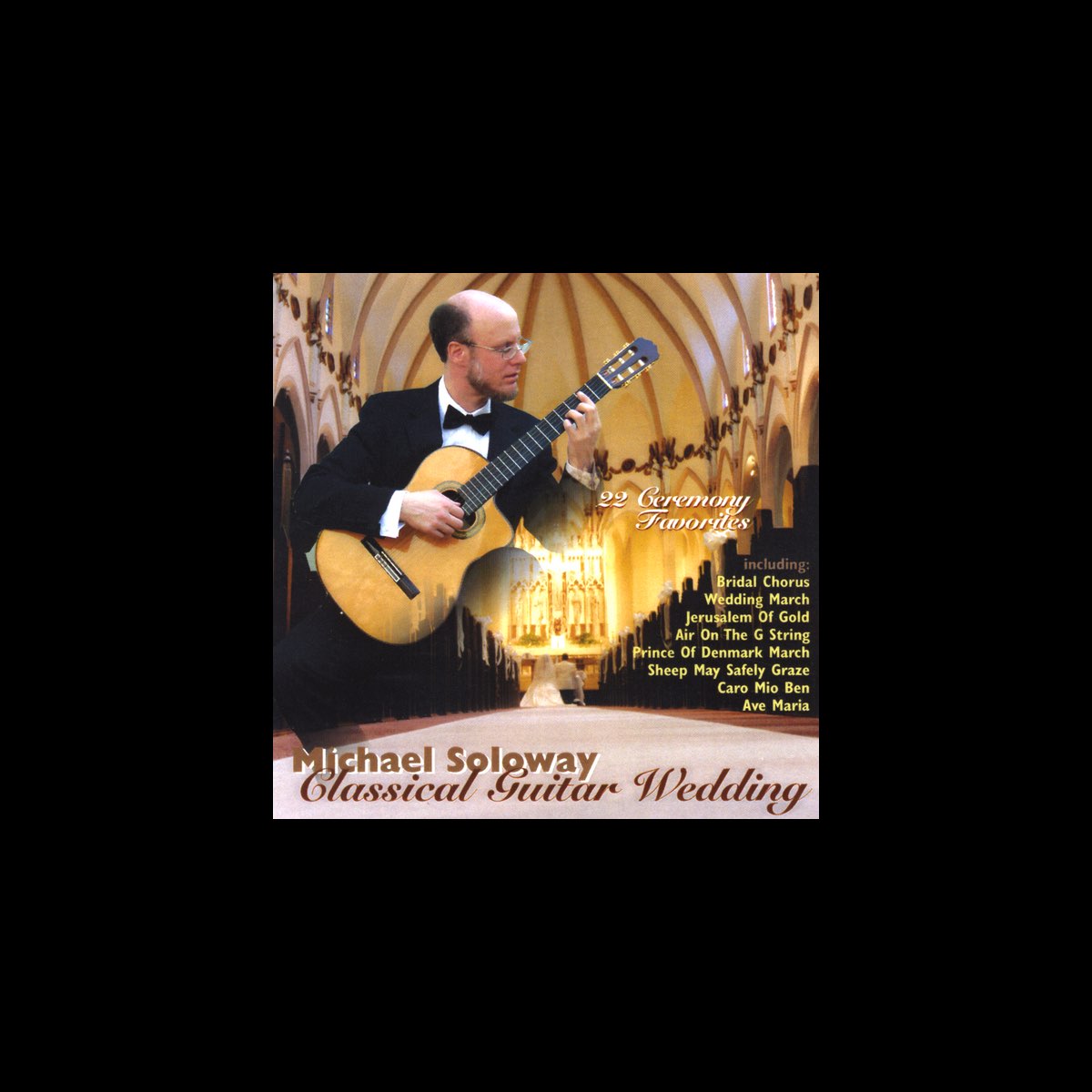 ‎Classical Guitar Wedding by Michael Soloway on Apple Music