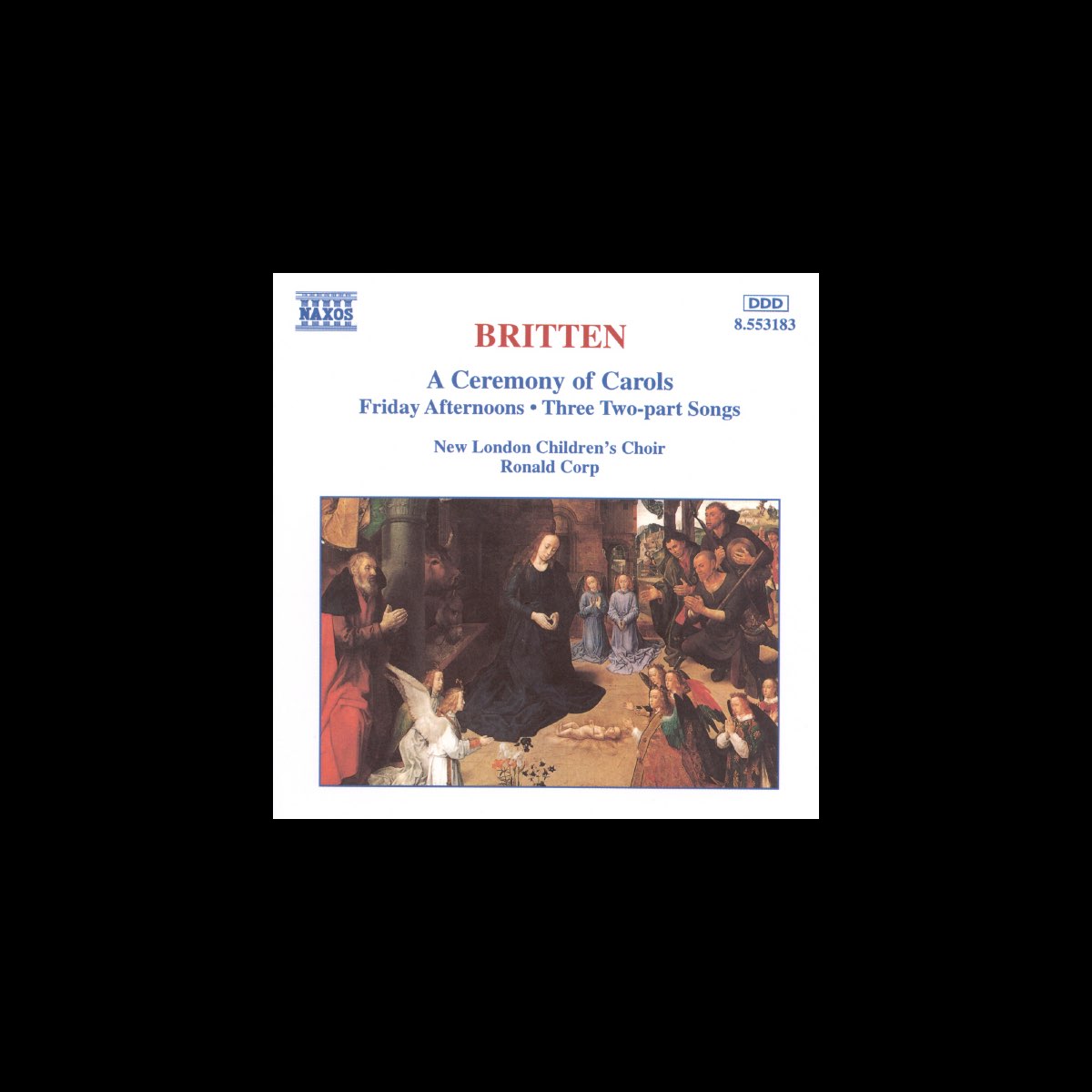 ‎Britten: A Ceremony of Carols de New London Children's Choir & Ronald ...