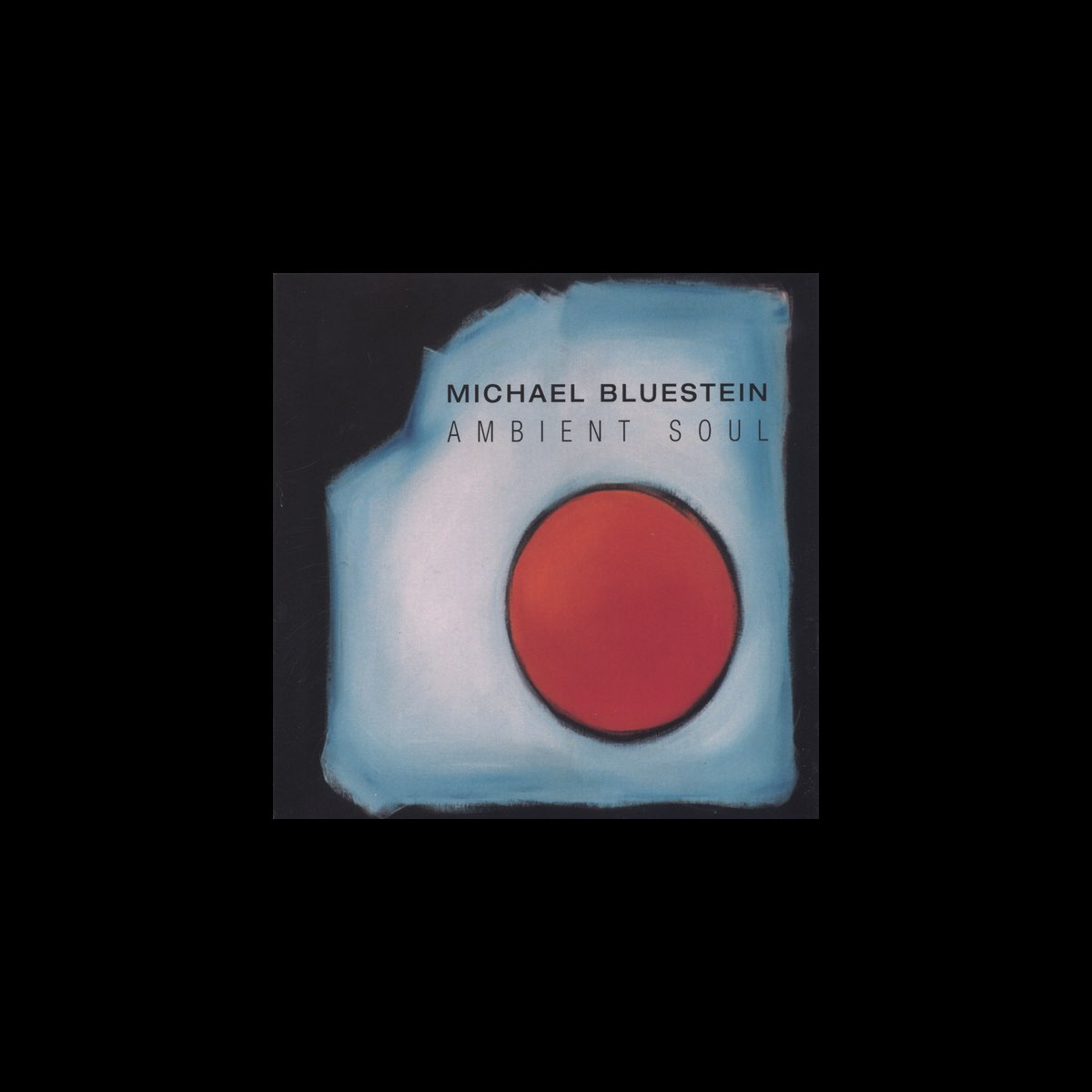 ‎Ambient Soul by Michael Bluestein on Apple Music
