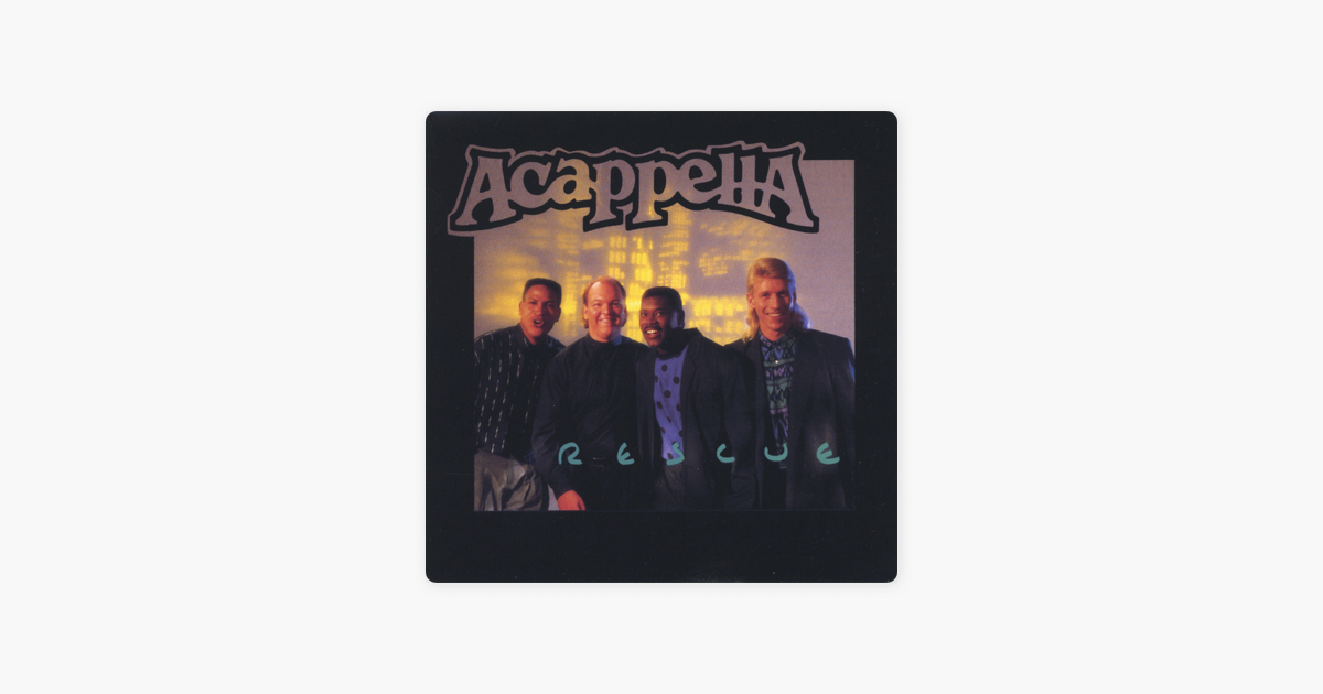 ‎Rescue by Acappella on Apple Music
