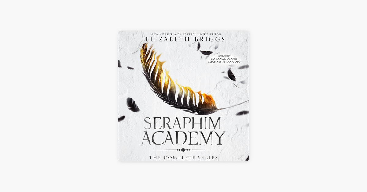 ‎Seraphim Academy: The Complete Series (Unabridged) on Apple Books