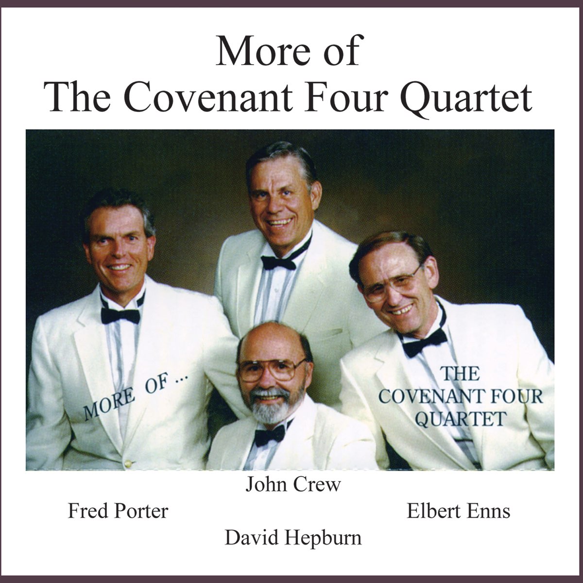 ‎More of the Covenant Four Quartet (feat. Jack Martens, Winnie Crew ...