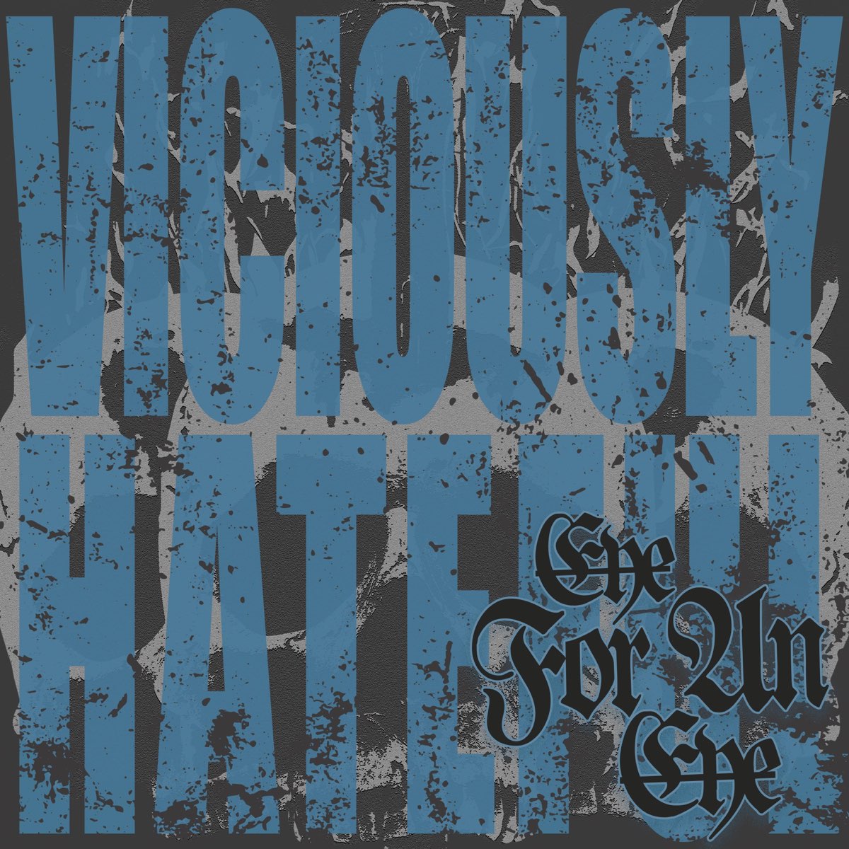 ‎Viciously Hatefulの「Eye For An Eye (feat. Pelbu from Bun Dem Out ...