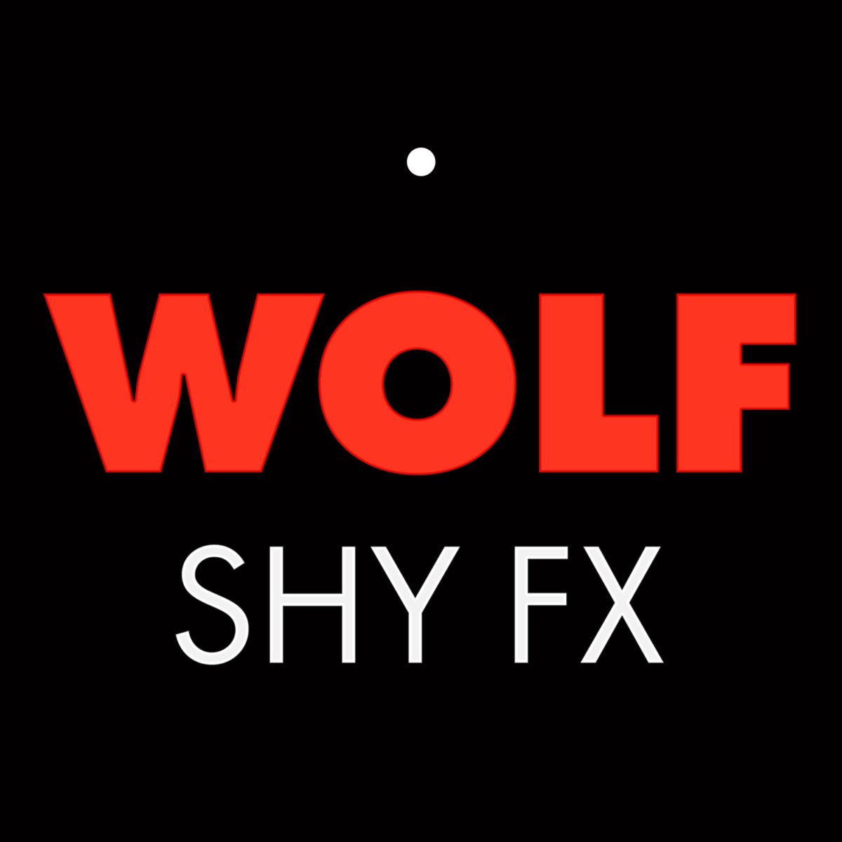 ‎Wolf - Single by Shy FX on Apple Music