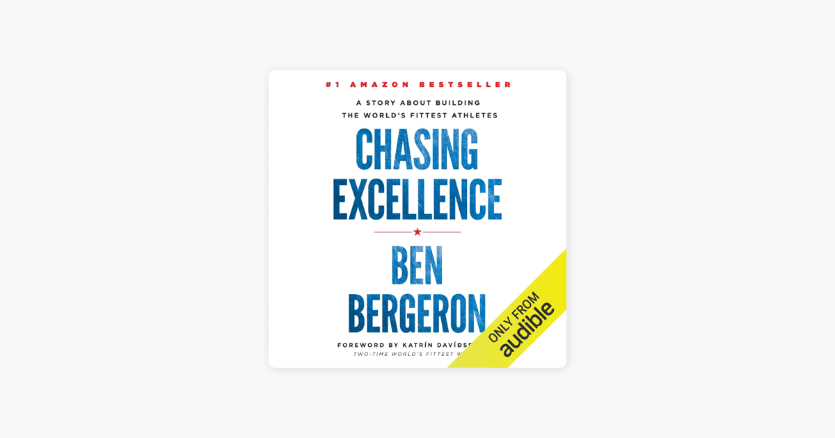 ‎Chasing Excellence: A Story About Building the World's Fittest ...