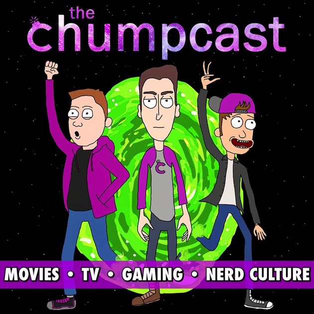 The Chumpcast - Chumps on TV, Movies, and Pop Culture by The Chumps on ...
