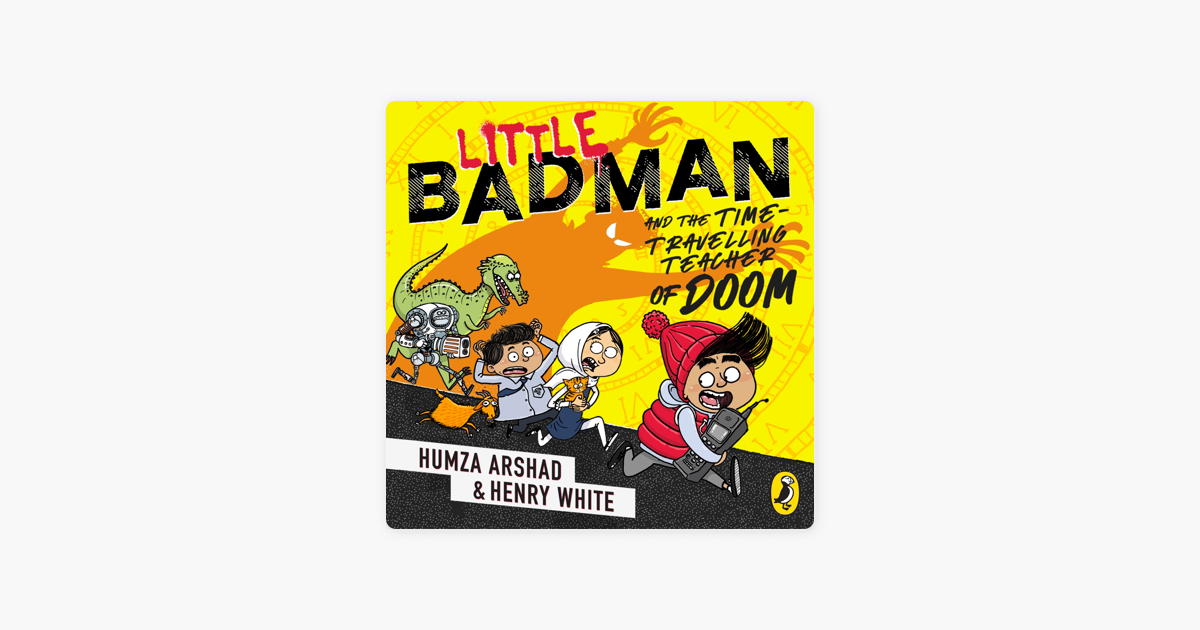 ‎Little Badman and the Time-travelling Teacher of Doom sur Apple Books