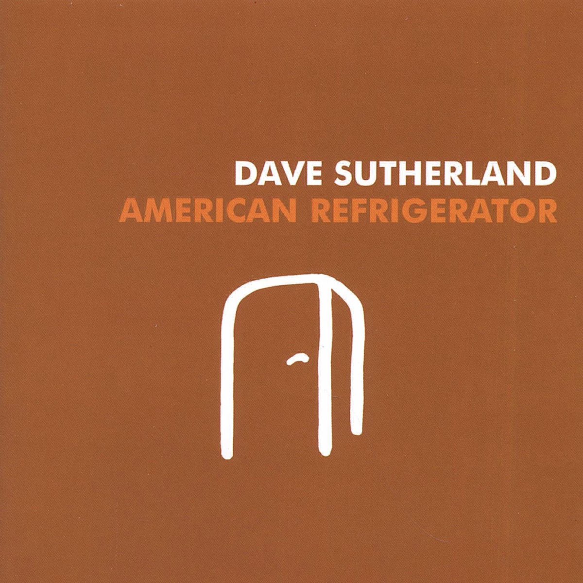 ‎American Refrigerator by Dave Sutherland on Apple Music