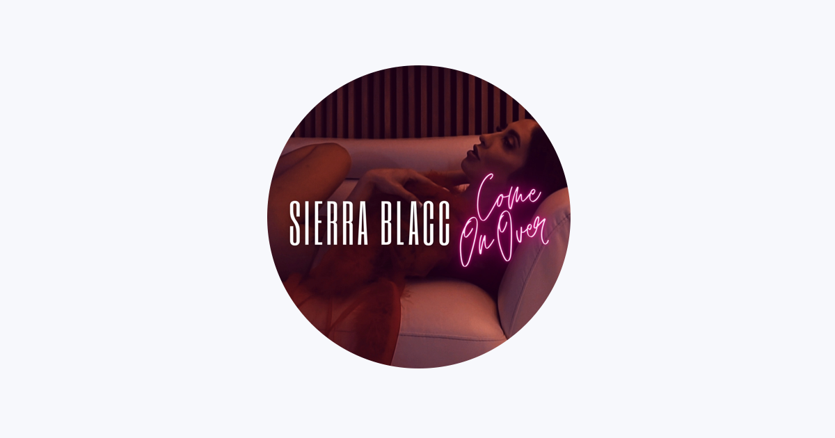 ‎Sierra Blacc on Apple Music
