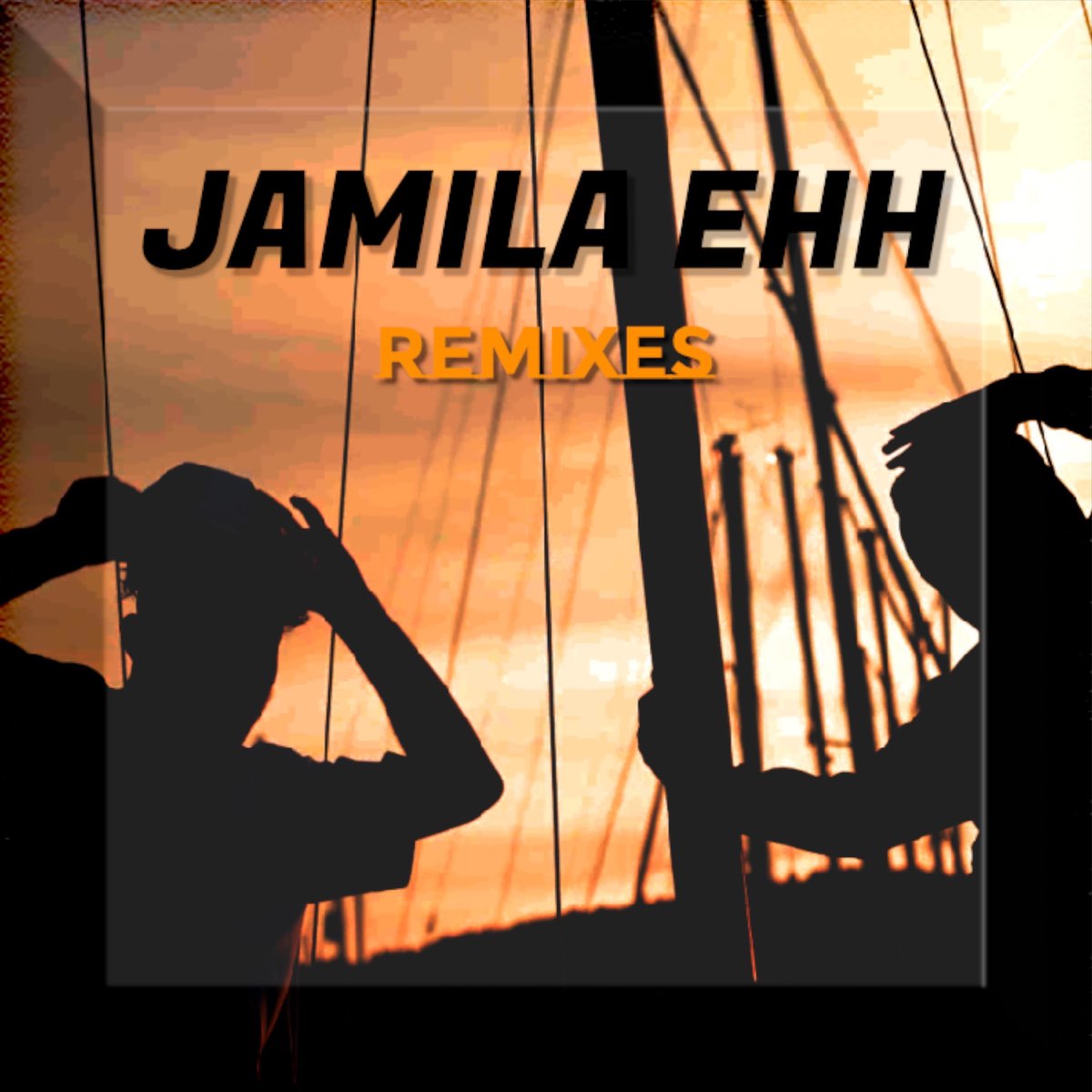 ‎Jamila Ehh (Remixes EP) by JunioR & T.A.M.Z.Y. on Apple Music