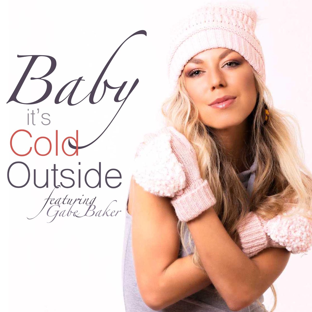 ‎Baby It's Cold Outside (feat. Gabe Baker) - Single by Brey Noelle on ...