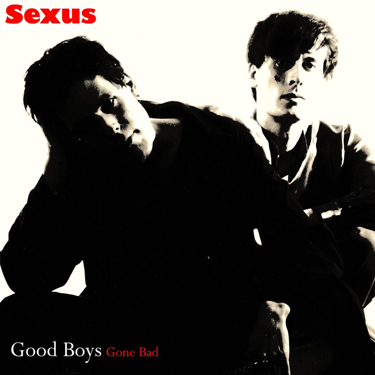 ‎Good Boys Gone Bad (2021 Remasters) by Sexus on Apple Music