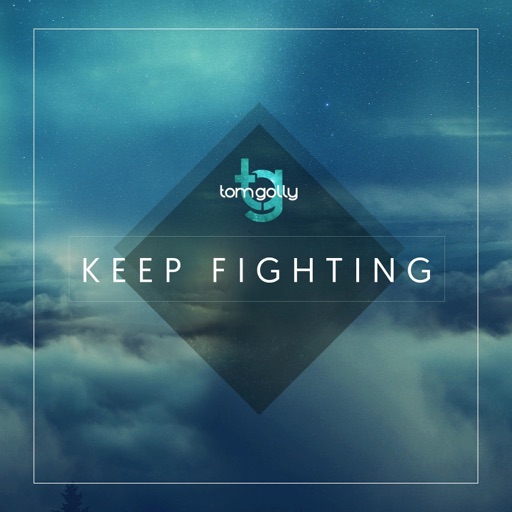 Keep Fighting by Tom Golly